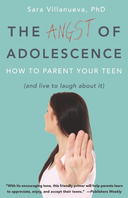 Angst of Adolescence: How to Parent Your Teen and Live to Laugh About ...