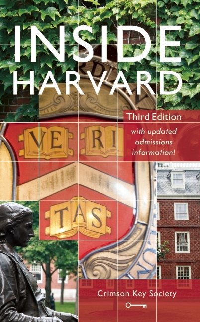 Inside Harvard: A Student-Written Guide to the History and Lore of ...
