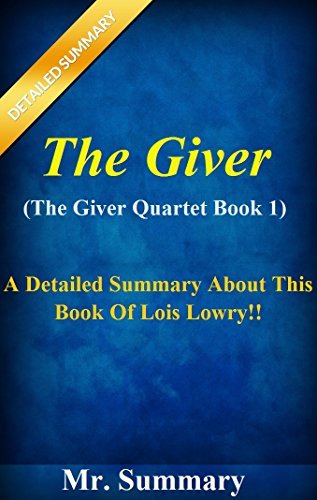 The Giver Lois Lowry Summary