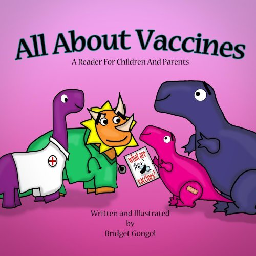 All About Vaccines: A Reader For Children And Parents by Bridget Gongol ...