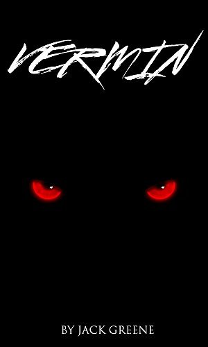 Vermin by Jack Greene | Goodreads