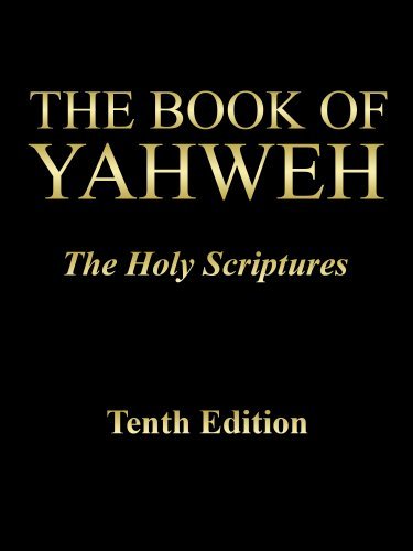 The Book of Yahweh: The Holy Scriptures by Yisrayl Hawkins | Goodreads
