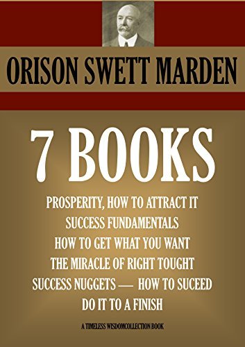 7 Books on Prosperity & Success by Orison Swett Marden | Goodreads