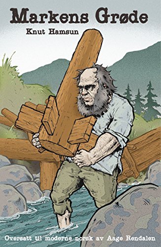 Markens Grøde: Knut Hamsuns klassiker på moderne norsk by Knut Hamsun ...