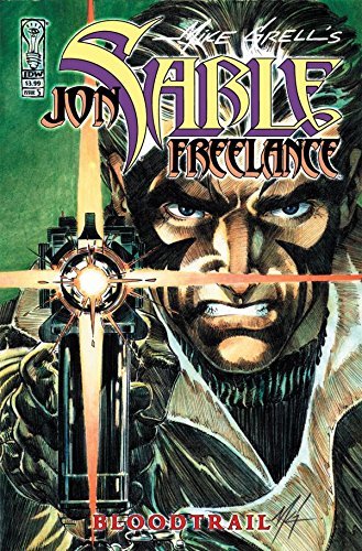 Jon Sable: Freelance - Bloodtrail #5 by Mike Grell | Goodreads