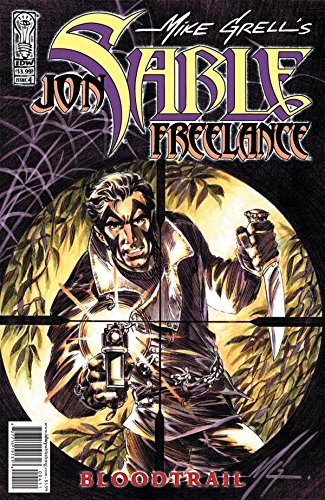 Jon Sable: Freelance - Bloodtrail #4 by Mike Grell | Goodreads