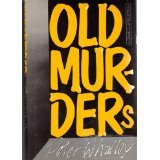 Old Murders by Peter Whalley | Goodreads