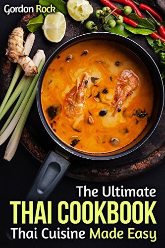 The Ultimate Thai Cookbook: Thai Cuisine Made Easy by Gordon Rock ...