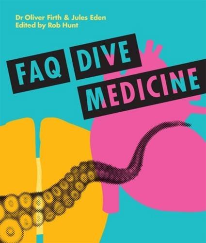 FAQ Dive Medicine by Oliver Firth | Goodreads