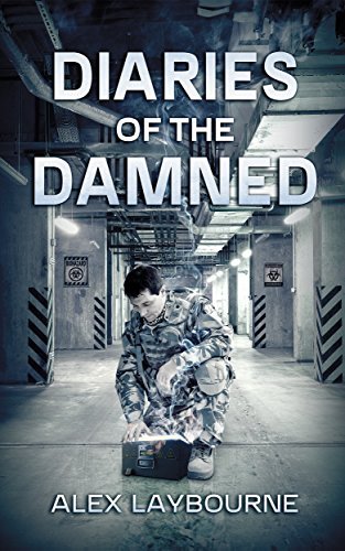 Diaries of the Damned by Alex Laybourne | Goodreads