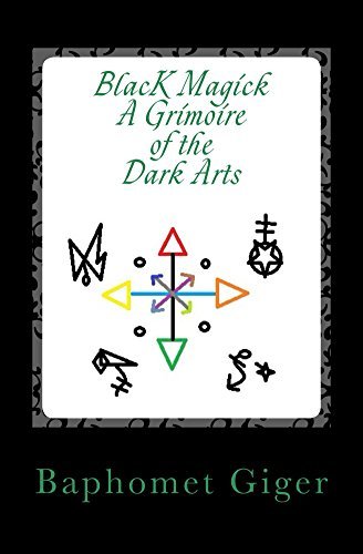 Black Magick A Grimoire of the Dark Arts by Baphomet Giger | Goodreads