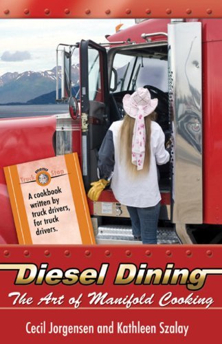 Diesel Dining: The Art of Manifold Cooking by Cecil Jorgensen | Goodreads