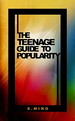 The Teenage Guide To Popularity by S. Mino | Goodreads