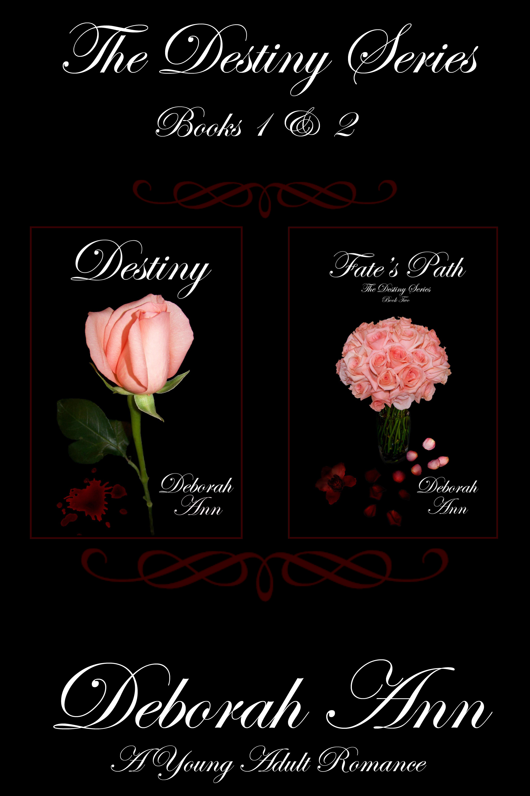 The Destiny Series Books 1 & 2: by Deborah Ann | Goodreads