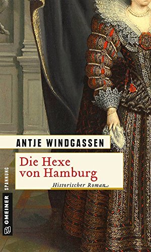 Die Hexe von Hamburg by Antje Windgassen | Goodreads