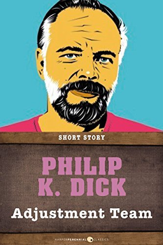 Adjustment Team: Short Story by Philip K. Dick | Goodreads