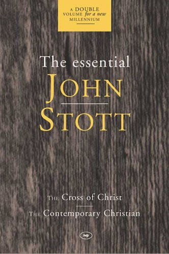 The Essential John Stott: A Double Volume for a New Millennium by John ...