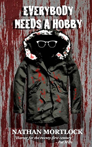 Everybody Needs a Hobby by Nathan Mortlock | Goodreads