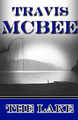 The Lake by Travis McBee | Goodreads