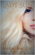 Lady Sun by Marni MacRae | Goodreads