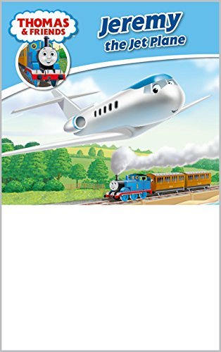 Thomas And Friends Jeremy The Jet Plane 3 Thomas And The Jet Plane