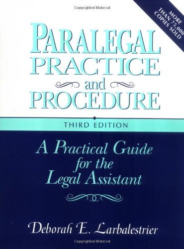 Paralegal Practice & Procedure: A Practical Guide for the Legal ...