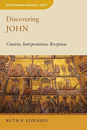 Discovering John: Content, Interpretation, Reception (Discovering ...