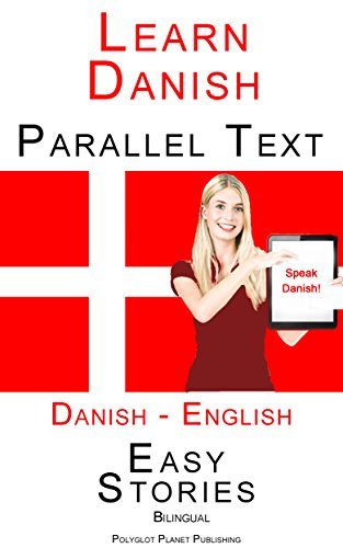 Learn Danish - Parallel Text - Easy Stories (Danish - English ...