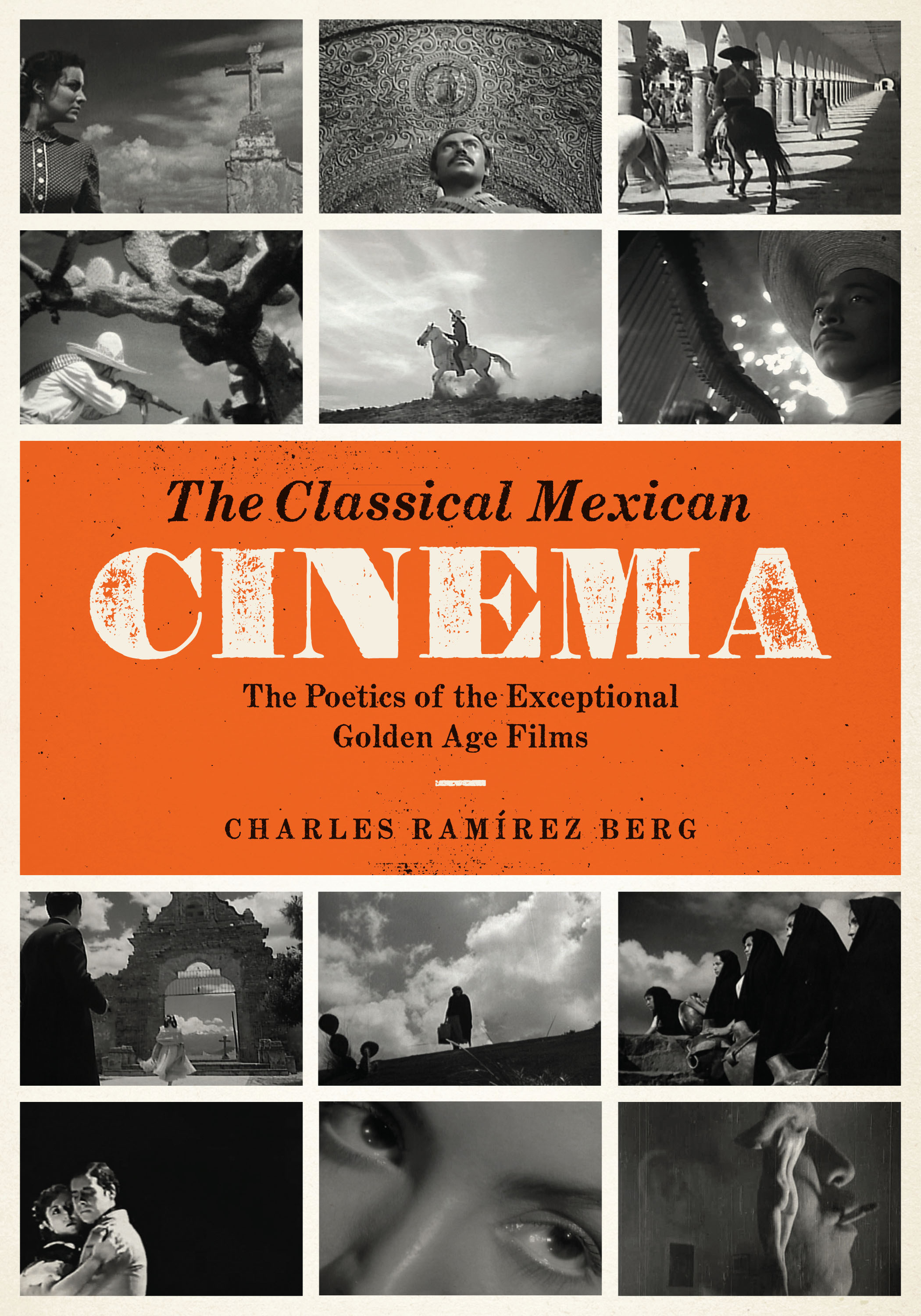 The Classical Mexican Cinema: The Poetics of the Exceptional Golden Age ...