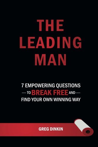 The Leading Man: 7 Empowering Questions to Break Free and Find Your Own ...