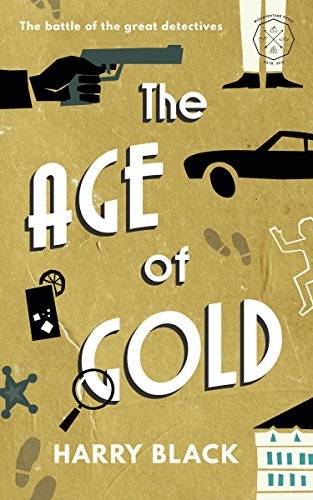 The Age of Gold by Harry Black | Goodreads
