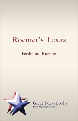 Roemer's Texas by Feredinand Roemer | Goodreads