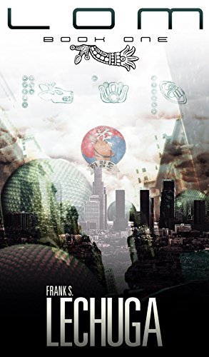 LOM Book One (Books of LOM 1) by Frank S. Lechuga | Goodreads