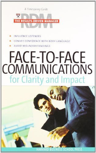 Face-to-Face Communications for Clarity and Impact by Harvard Business ...
