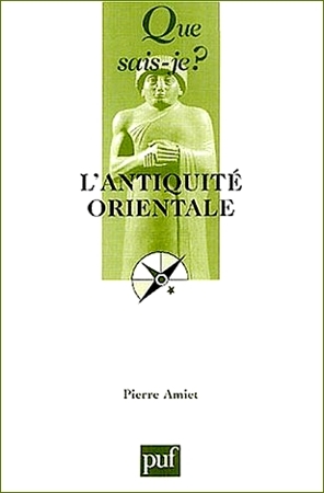 L'antiquité orientale by Amiet Pierre | Goodreads