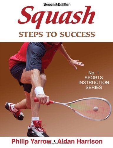 Squash: Steps to Success (STS by Philip Yarrow | Goodreads