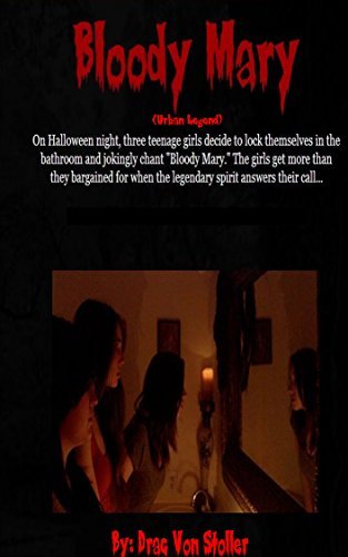 Bloody Mary (Urban Legend) by Drac Von Stoller | Goodreads