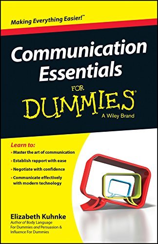 Communication Essentials For Dummies by Elizabeth Kuhnke | Goodreads