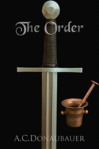 The Order: Book 1 by A.C. Donaubauer | Goodreads