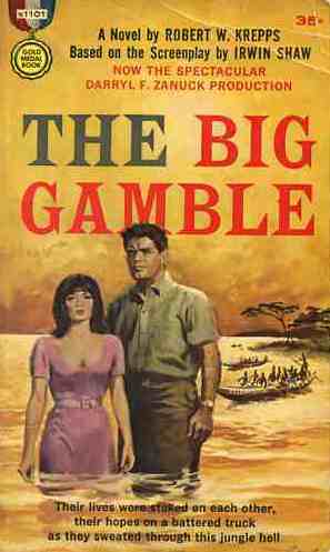 The Big Gamble by Robert W. Krepps | Goodreads