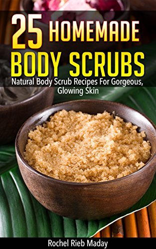 25 Homemade Body Scrubs-Natural Body Scrub Recipes For Gorgeous ...