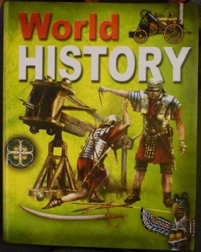 World History by Miles Kelly Publishing | Goodreads