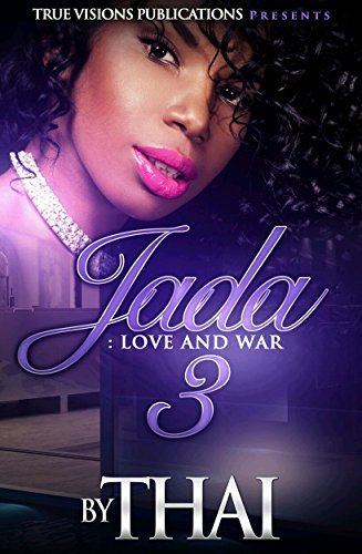 Jada 3: Love and War by Thai | Goodreads