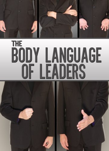 The Body Language Of Leaders Learn How To Read Understand by Brian ...