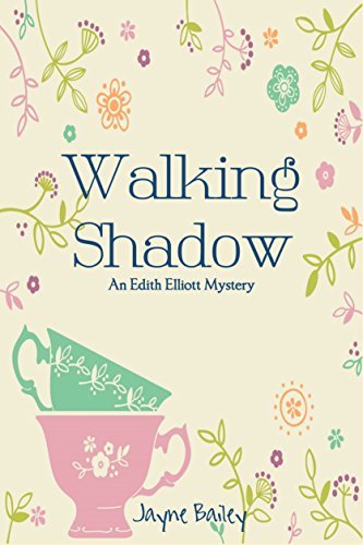 Walking Shadow: Amateur Sleuth Series by Jayne Bailey | Goodreads