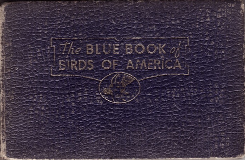 The Blue Book of Birds of America by Frank G. Ashbrook | Goodreads