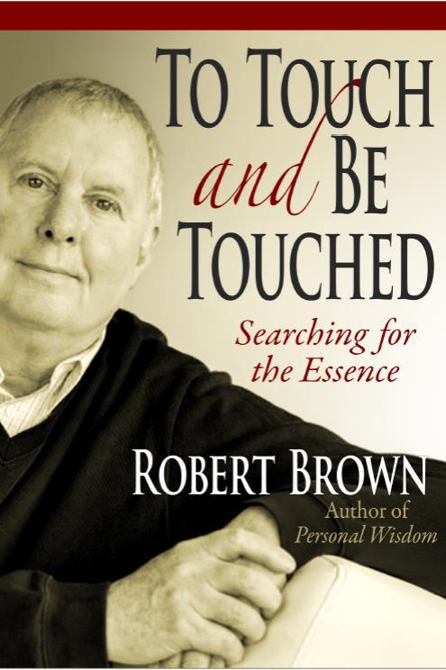 To Touch and Be Touched by Robert A. Brown | Goodreads
