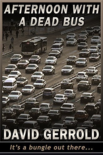 Afternoon with a Dead Bus by David Gerrold | Goodreads