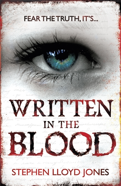Written in the Blood by Stephen Lloyd Jones | Goodreads
