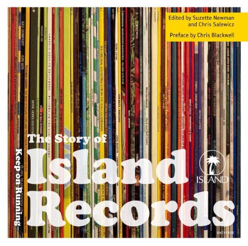 The Story of Island Records: Keep On Running by Suzette Newman | Goodreads